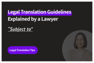 Legal Translation Guideline, Explained by a Lawyer: “subject to ...