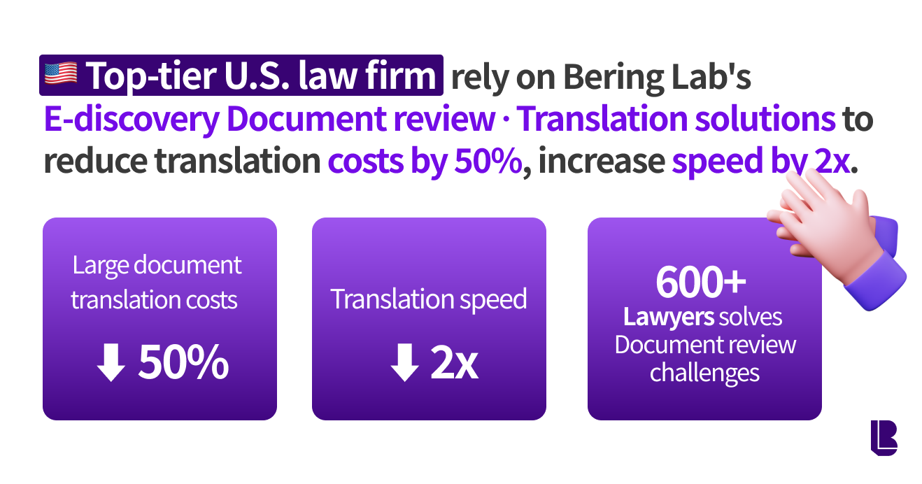 e-Discovery Document Review & Translation Solution - Bering Lab